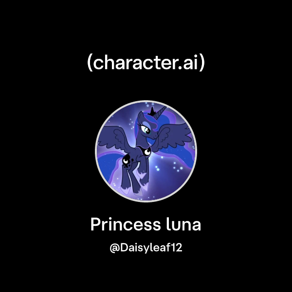 Chat with Princess luna | character.ai | AI Chat, Reimagined–Your Words ...