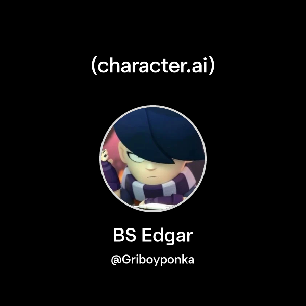 Chat with Edgar | character.ai | Personalized AI for every moment of ...