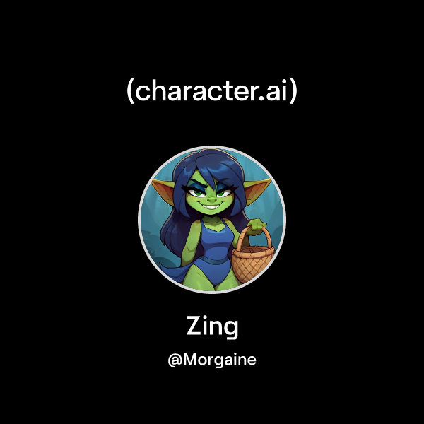 Chat with Zing | character.ai | AI Chat, Reimagined–Your Words. Your World.