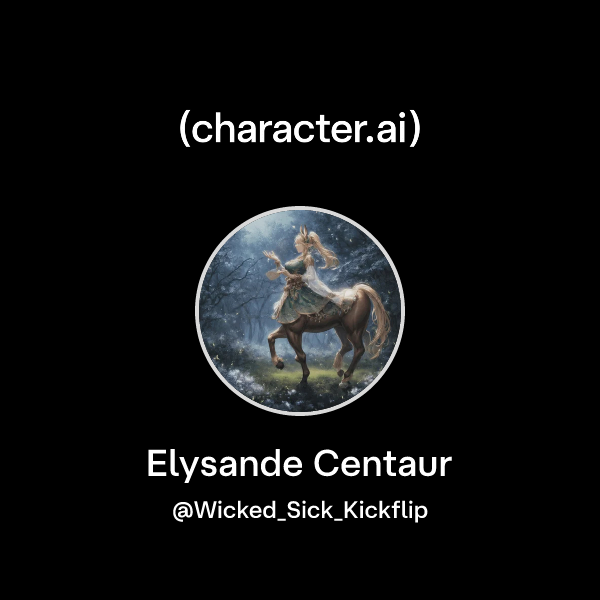Chat with Elysande Centaur | character.ai | AI Chat, Reimagined–Your ...