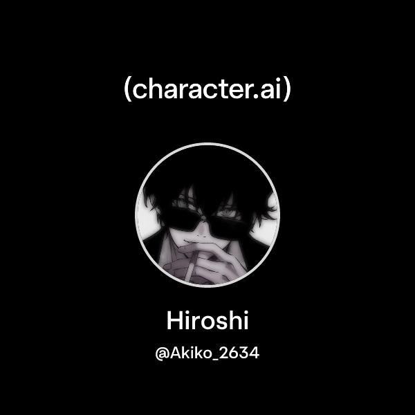 Chat with Hiroshi | character.ai | AI Chat, Reimagined–Your Words. Your ...