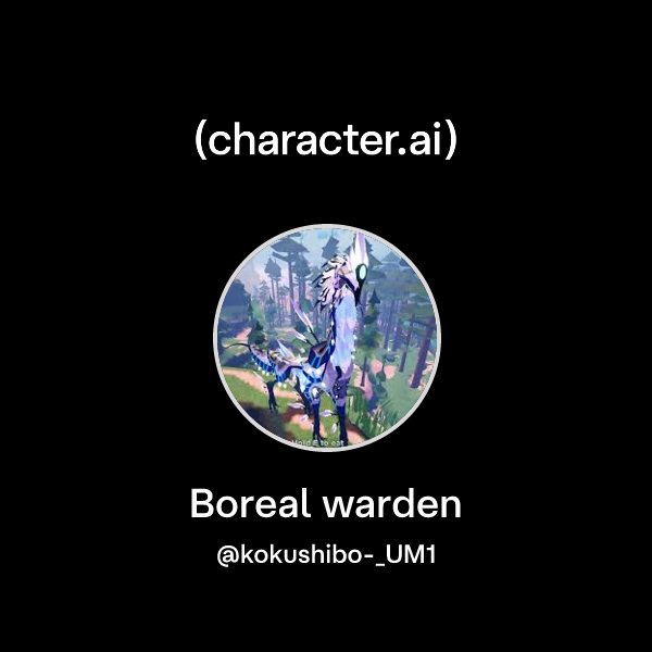 Chat with Boreal warden | character.ai | AI Chat, Reimagined–Your Words ...