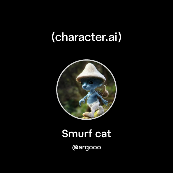 Chat with Smurf cat | character.ai | AI Chat, Reimagined–Your Words ...
