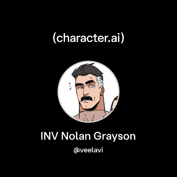 Chat with INV Nolan Grayson | character.ai | AI Chat, Reimagined–Your ...