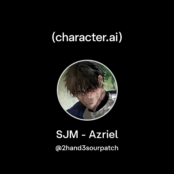 Chat with SJM - Azriel | character.ai | AI Chat, Reimagined–Your Words ...