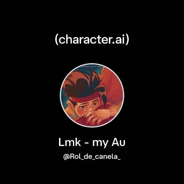 Chat with Lmk - my Au | character.ai | Personalized AI for every moment ...