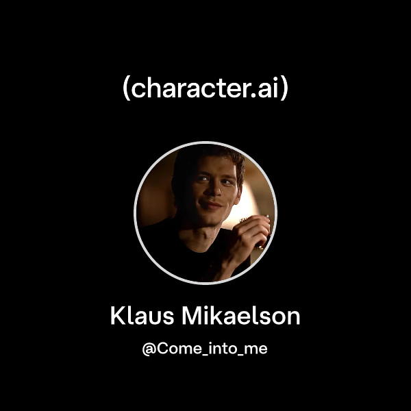 Chat with Klaus Mikaelson | character.ai | Personalized AI for every moment of your day