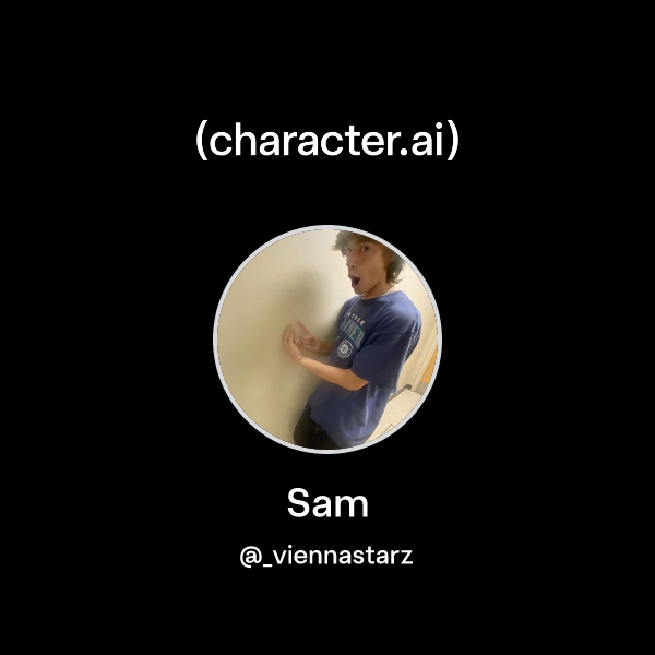 Chat with Sam | character.ai | Personalized AI for every moment of your day