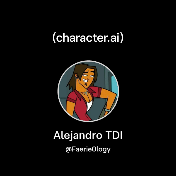 Chat with Alejandro TDI | character.ai | AI Chat, Reimagined–Your Words ...