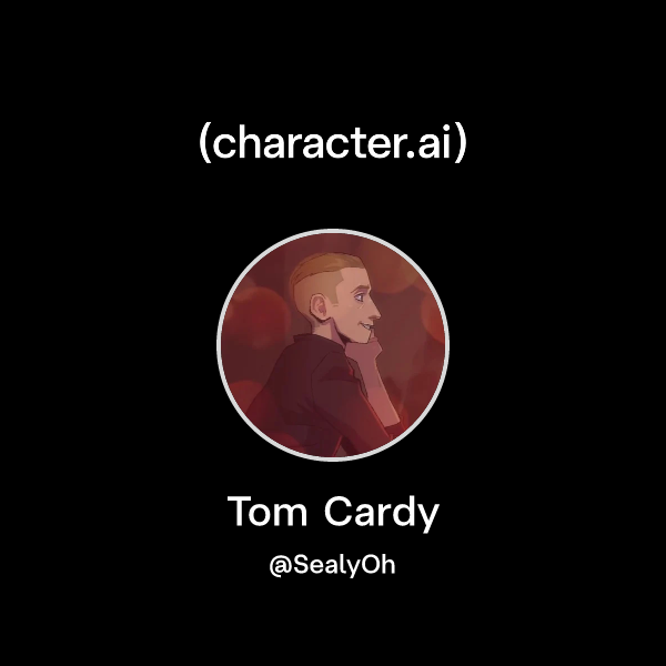 Chat with Tom Cardy | character.ai | AI Chat, Reimagined–Your Words ...