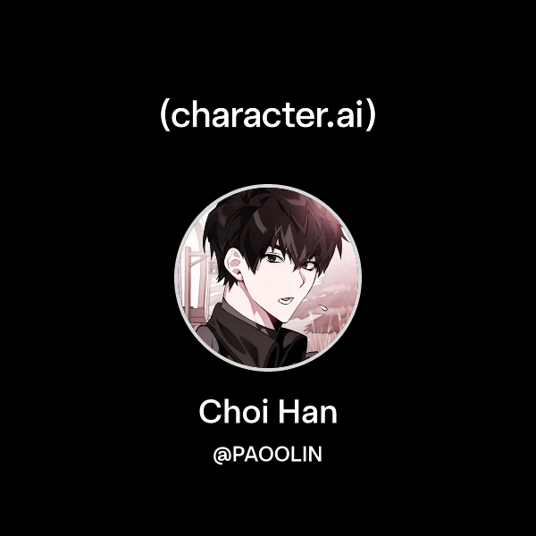 Chat with Choi Han | character.ai | AI Chat, Reimagined–Your Words ...