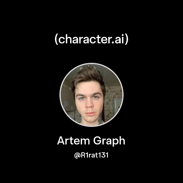 Chat with Artem Graph | character.ai | AI Chat, Reimagined–Your Words ...