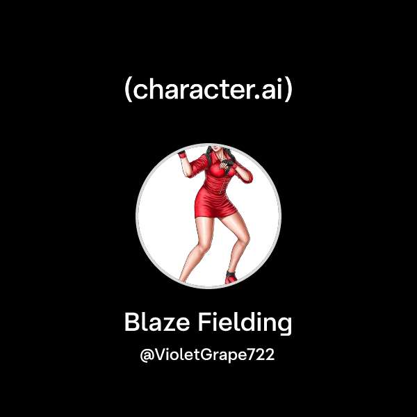 Chat with Blaze Fielding | character.ai | AI Chat, Reimagined–Your ...