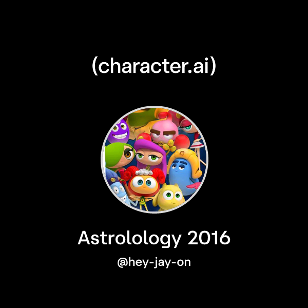 Chat with Astrolology 2016 | character.ai | AI Chat, Reimagined–Your ...
