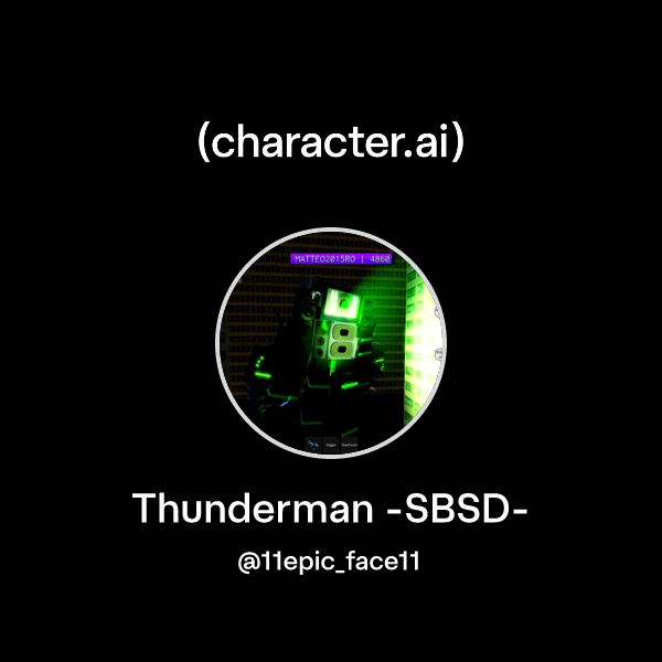 Chat with Thunderman -SBSD- | character.ai | AI Chat, Reimagined–Your Words. Your World.