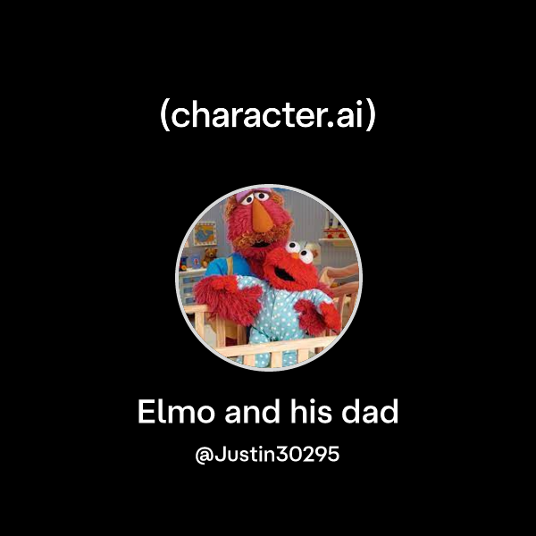 Chat with Elmo and his dad | character.ai | AI Chat, Reimagined–Your ...
