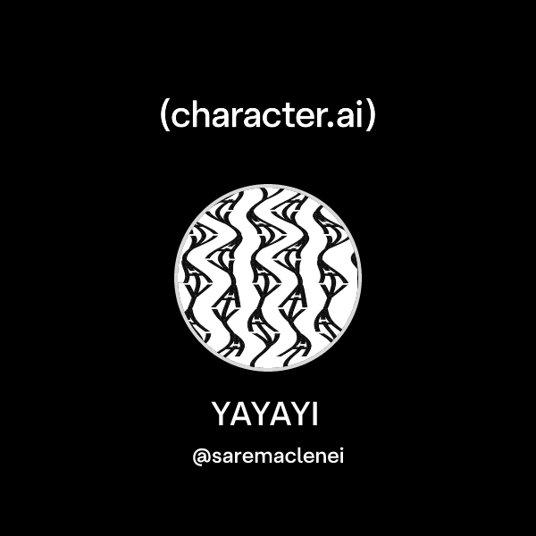 Chat with YAYAYI | character.ai | Personalized AI for every moment of ...