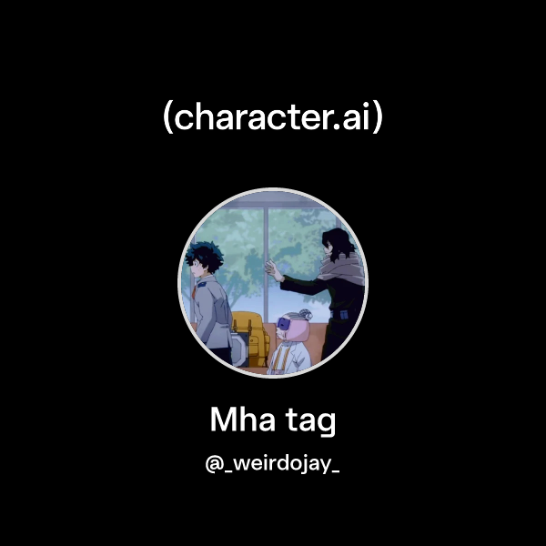 Chat with Mha tag | character.ai | AI Chat, Reimagined–Your Words. Your World.