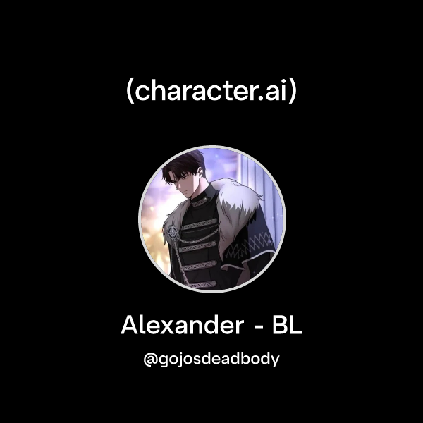 Chat with Alexander - BL | character.ai | AI Chat, Reimagined–Your ...