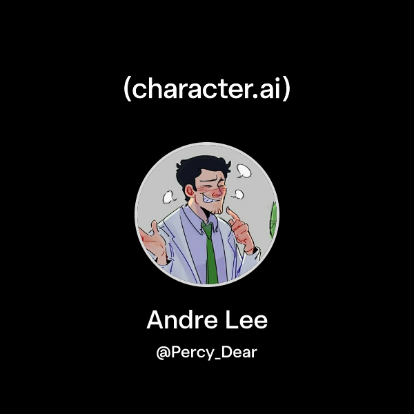 Chat with Andre Lee | character.ai | AI Chat, Reimagined–Your Words ...