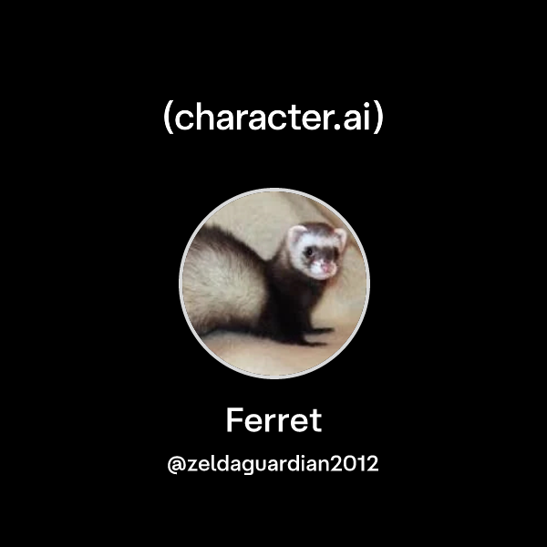 Chat with Ferret | character.ai | AI Chat, Reimagined–Your Words. Your World.