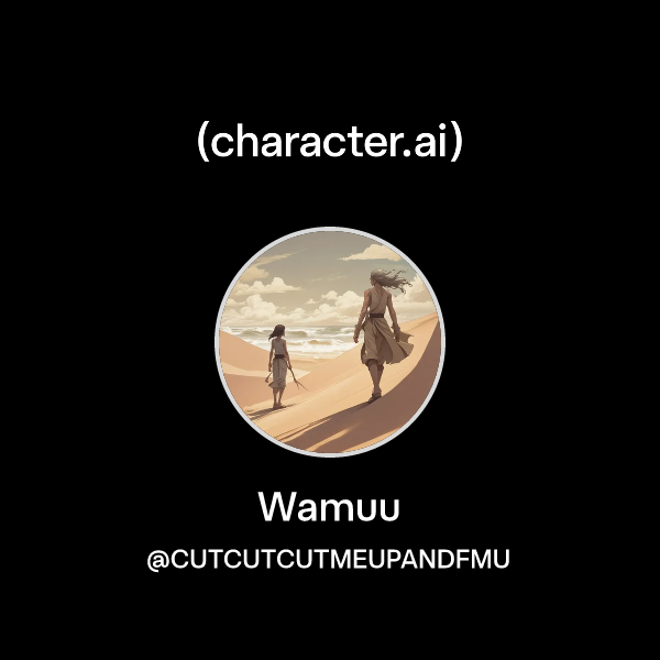 Chat with Wamuu | character.ai | AI Chat, Reimagined–Your Words. Your ...