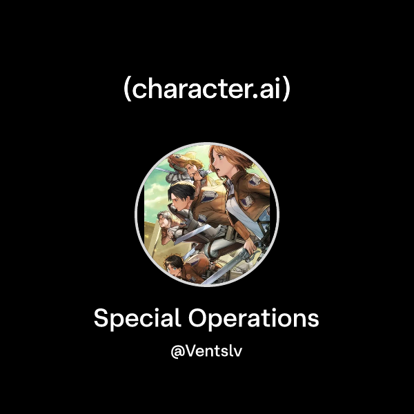 Chat with Special Operations | character.ai | Personalized AI for every ...