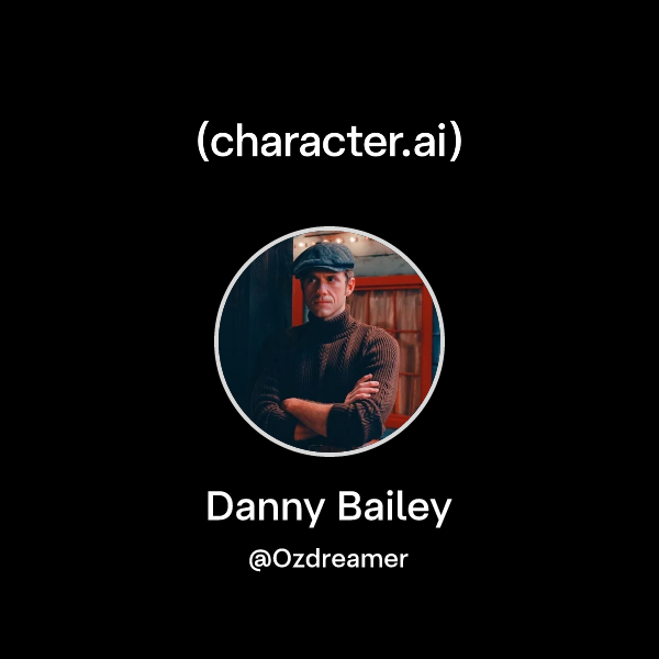 Chat with Danny Bailey | character.ai | AI Chat, Reimagined–Your Words ...