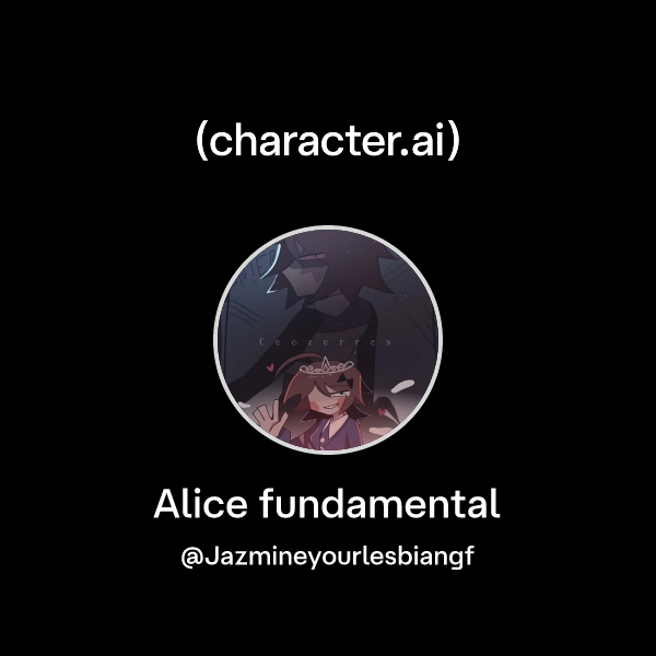 Chat with Alice fundamental | character.ai | AI Chat, Reimagined–Your ...