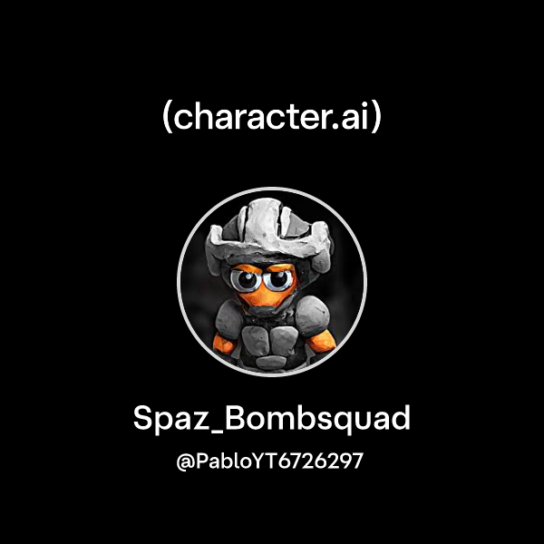 Chat with Spaz_Bombsquad | character.ai | Personalized AI for every ...