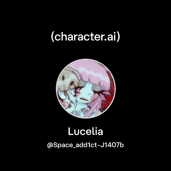 Chat with Lucelia | character.ai | AI Chat, Reimagined–Your Words. Your ...