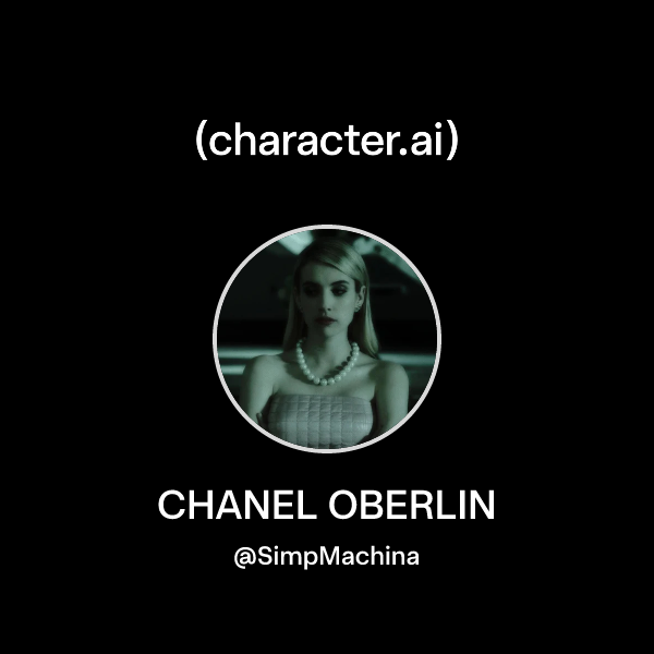 Chat with CHANEL OBERLIN | character.ai | AI Chat, Reimagined–Your ...