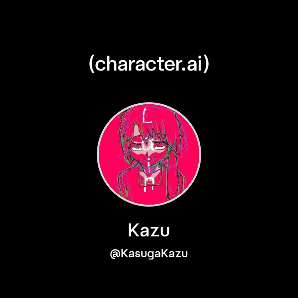 Chat with Kazu | character.ai | AI Chat, Reimagined–Your Words. Your World.
