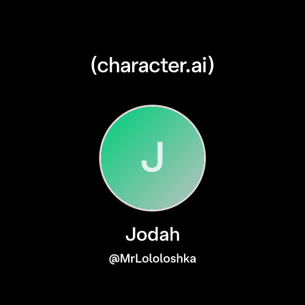 Chat with Jodah | character.ai | Personalized AI for every moment of ...