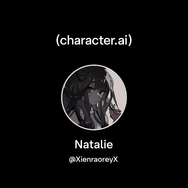Chat with Natalie | character.ai | AI Chat, Reimagined–Your Words. Your ...