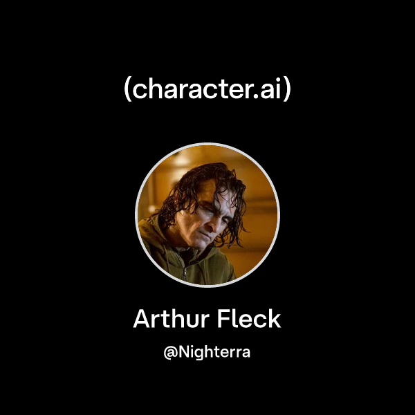 Chat with Arthur Fleck | character.ai | Personalized AI for every ...