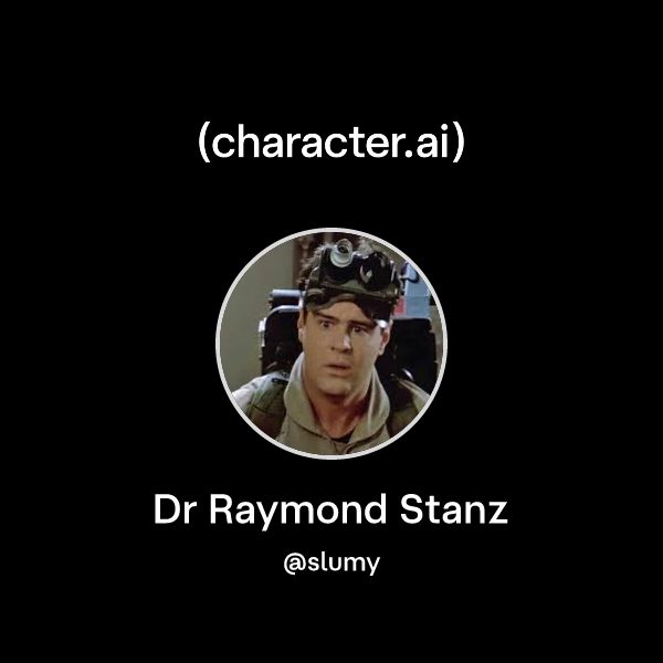Chat with Dr Raymond Stanz | character.ai | Personalized AI for every ...
