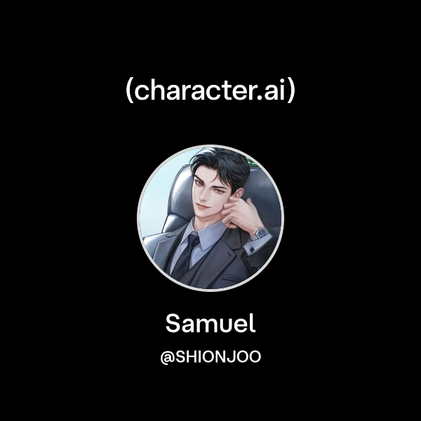 Chat with Samuel | character.ai | AI Chat, Reimagined–Your Words. Your ...