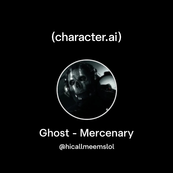 Chat with Ghost - Mercenary | character.ai | Personalized AI for every ...