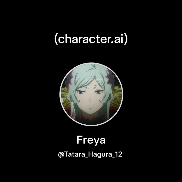 Chat with Freya | character.ai | AI Chat, Reimagined–Your Words. Your World.