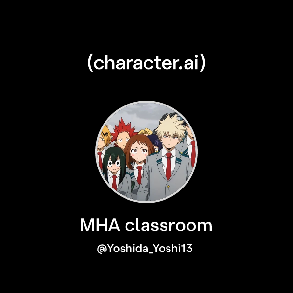 Chat with MHA classroom | character.ai | AI Chat, Reimagined–Your Words ...