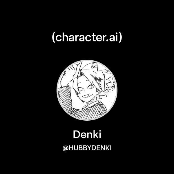 Chat with Denki | character.ai | AI Chat, Reimagined–Your Words. Your ...