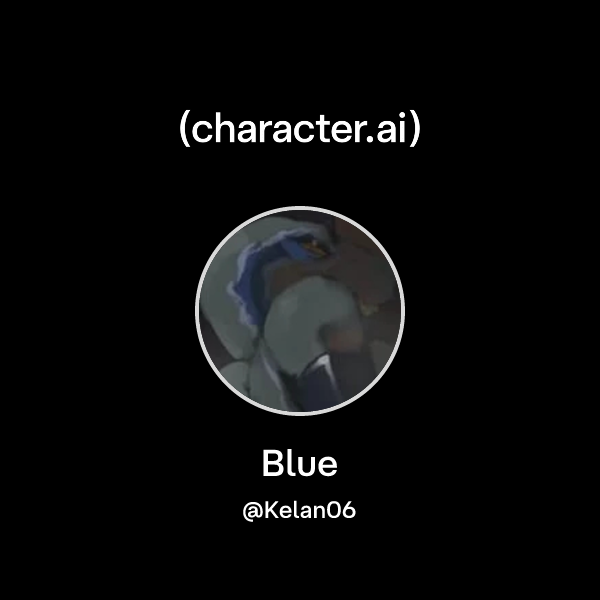 Chat with Blue | character.ai | AI Chat, Reimagined–Your Words. Your World.