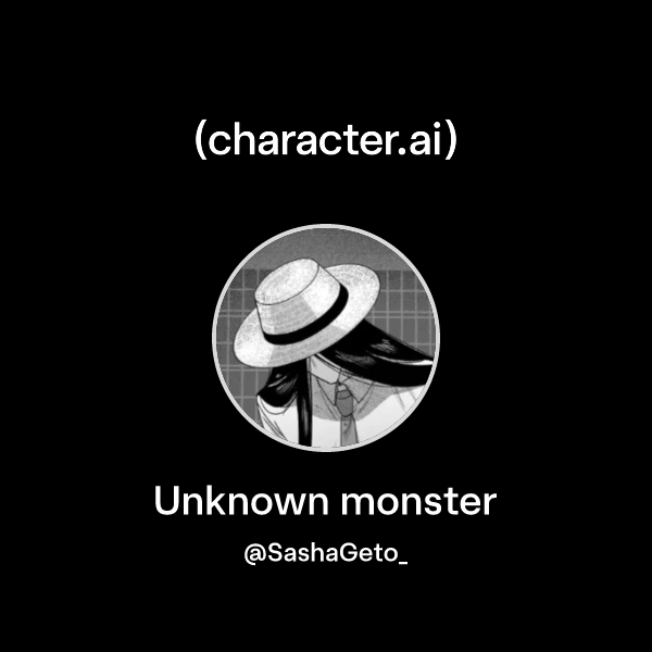 Chat with Unknown monster | character.ai | Personalized AI for every ...