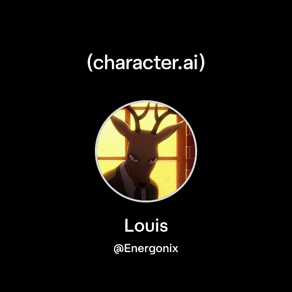 Chat with Louis | character.ai | AI Chat, Reimagined–Your Words. Your ...