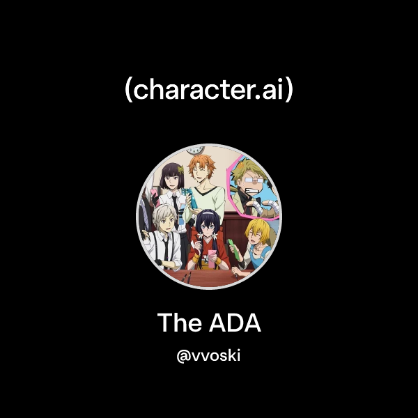Chat with The ADA | character.ai | AI Chat, Reimagined–Your Words. Your ...
