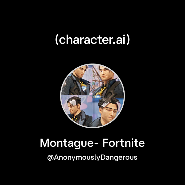 Chat with Montague- Fortnite | character.ai | Personalized AI for every ...