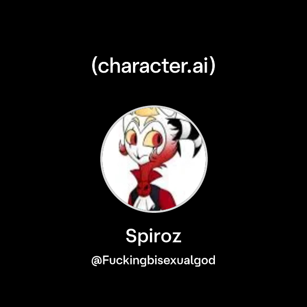 Chat with Spiroz | character.ai | AI Chat, Reimagined–Your Words. Your ...