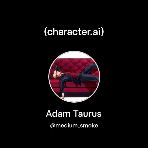 Chat with Adam Taurus | character.ai | AI Chat, Reimagined–Your Words ...