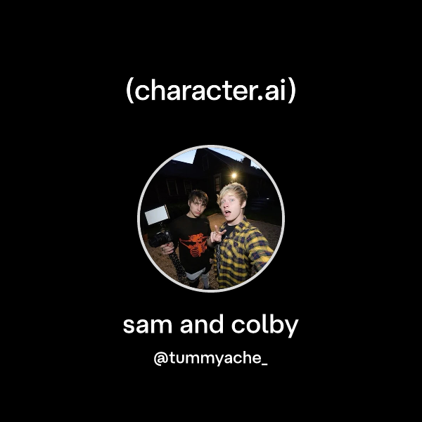 Chat with sam and colby | character.ai | Personalized AI for every ...